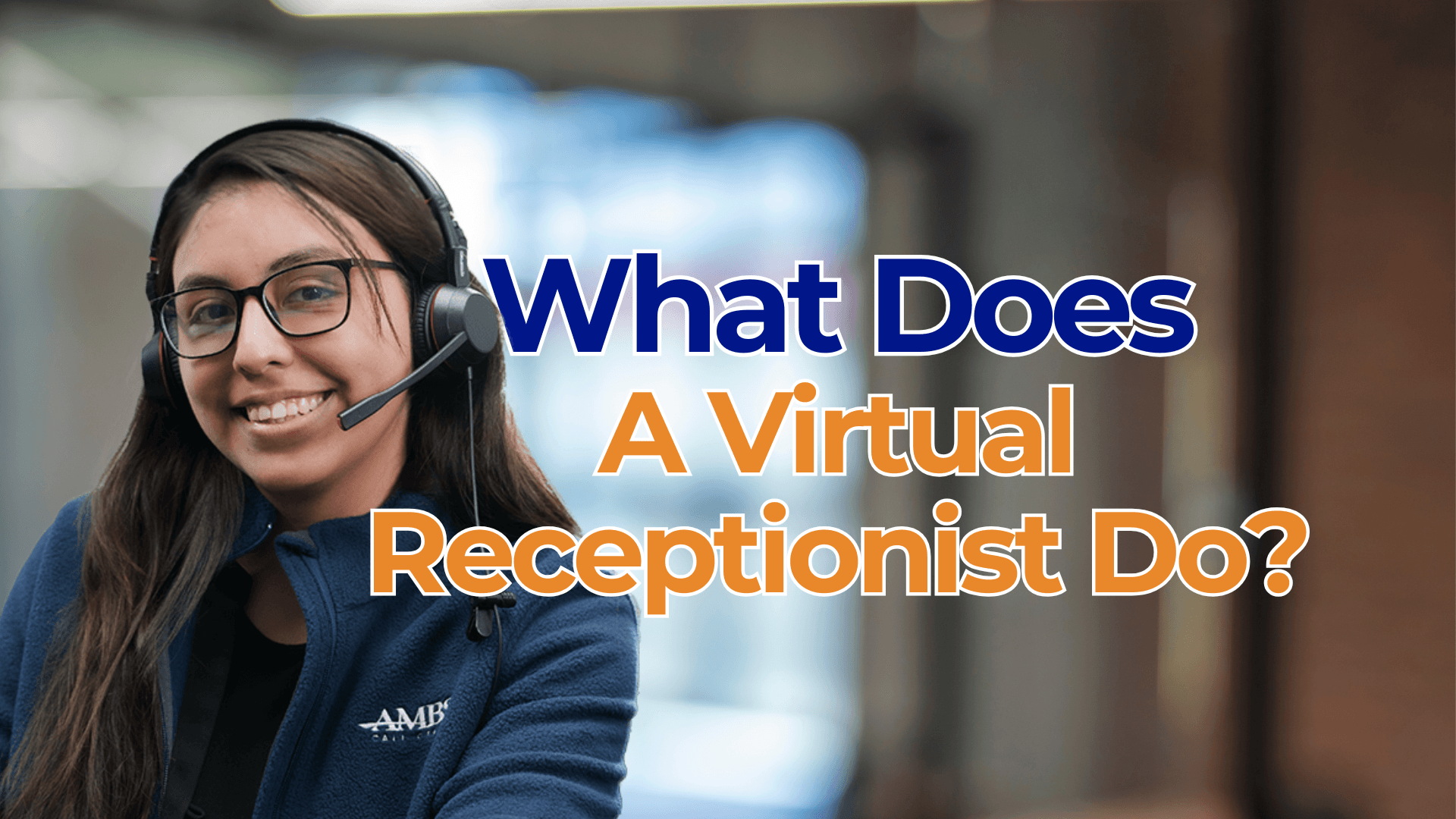 What Does a Virtual Receptionist Do?